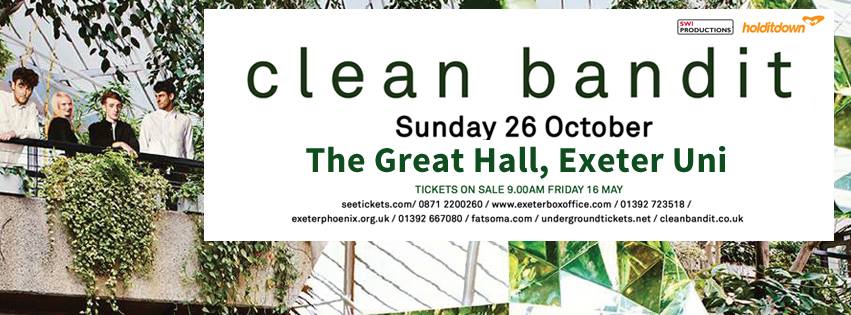 Clean Bandit Live @ The Great Hall, Exeter Uni at EX4 4PY, Exeter on ...