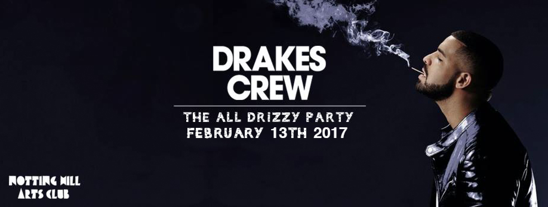 Drakes Crew - The All Drizzy Party | Feb 13th Tickets Out Now! at ...