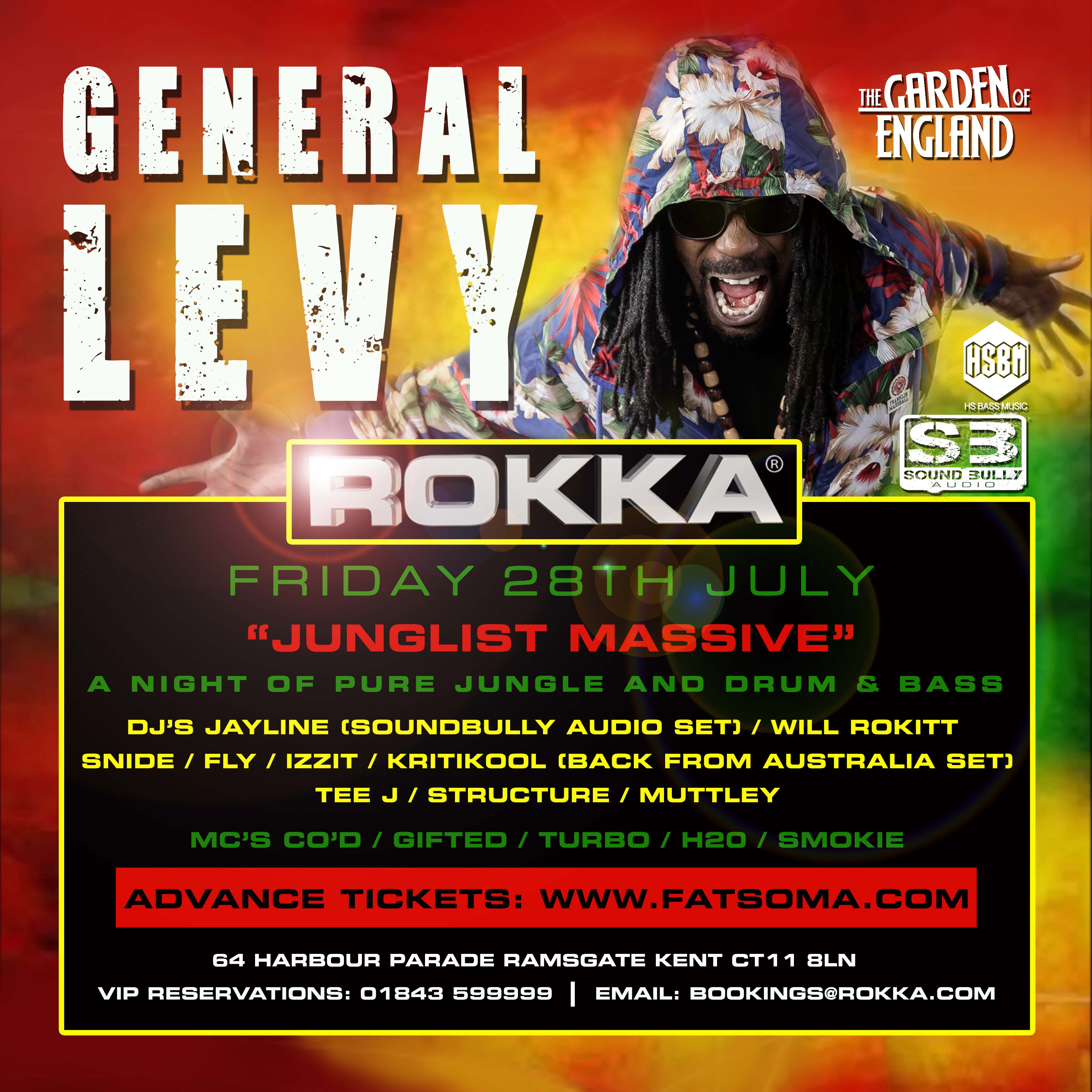 GENERAL LEVY LIVE AT ROKKA at ROKKA, Ramsgate on 28th Jul 2017 | Fatsoma