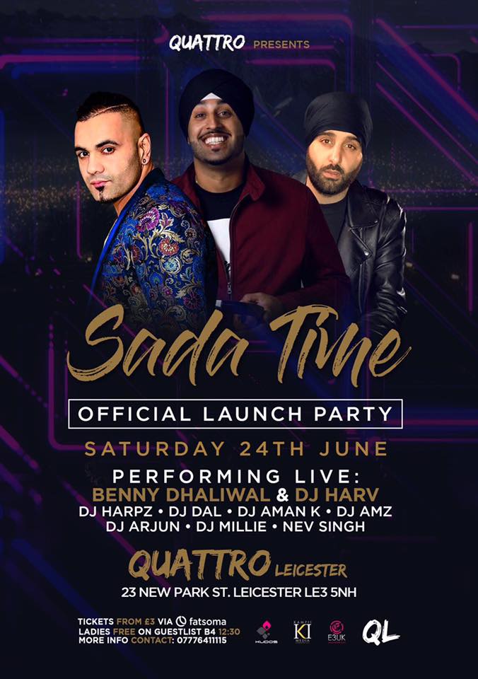 Quattro Leicester Presents 'SADA TIME' Official Launch Party! BENNY ...