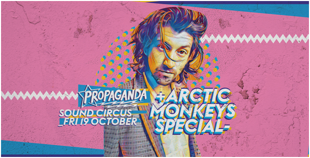 Propaganda Bournemouth - Arctic Monkeys Special! at Sound Circus ...