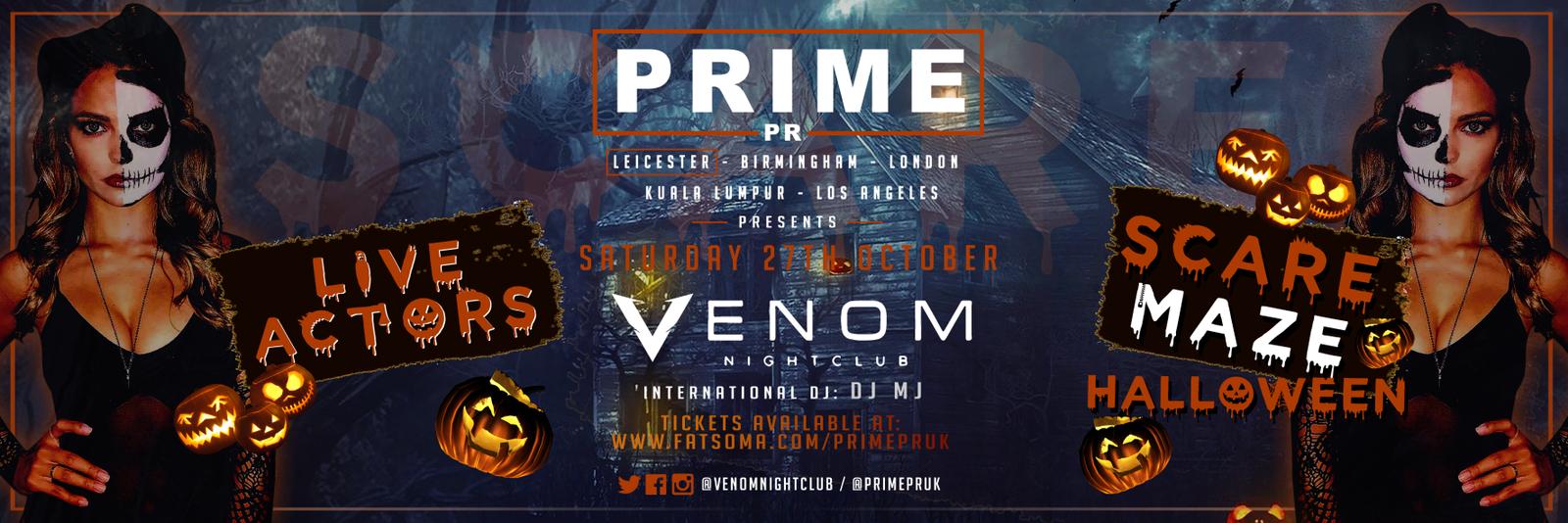 PRIME PR Presents: Venom's Halloween Maze at Venom Nightclub, Leicester ...