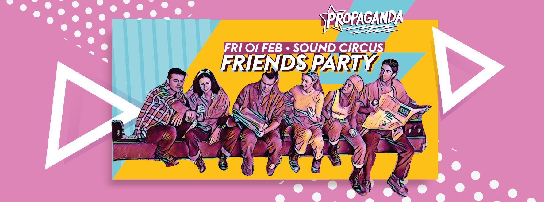 Propaganda Bournemouth - Friends Party at Sound Circus, Bournemouth on ...