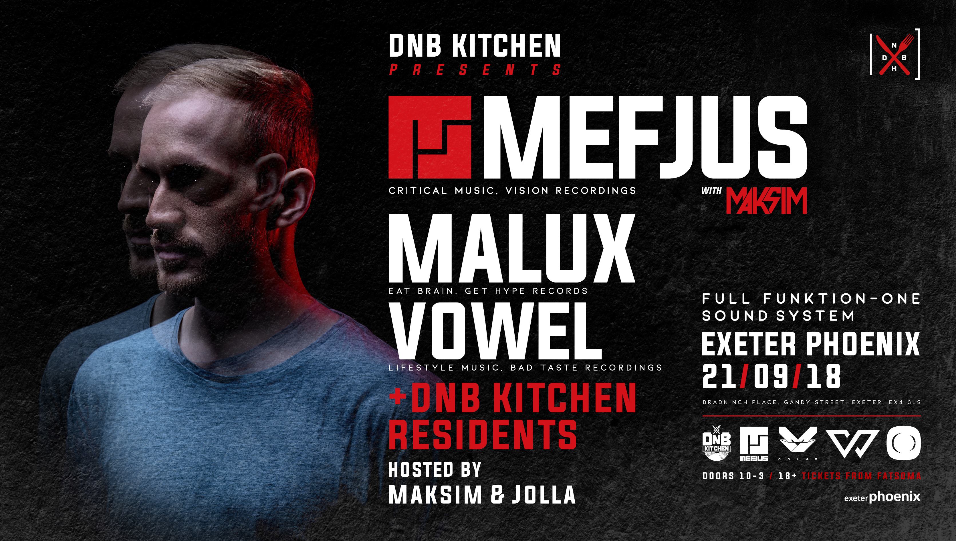DnB Kitchen presents: Mefjus, Malux, Vowel + Support at Exeter Phoenix ...