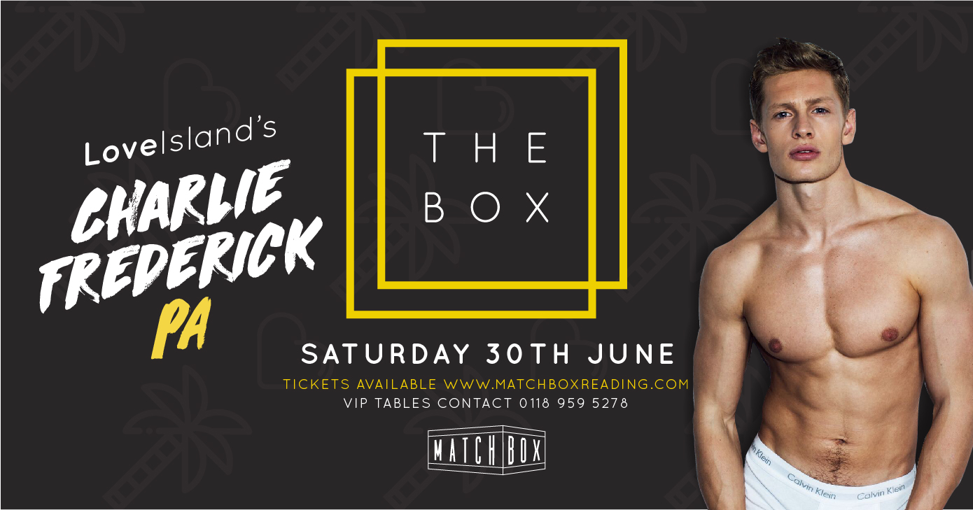 The Box - Love Island’s Charlie Frederick PA - Saturday 30th June at ...