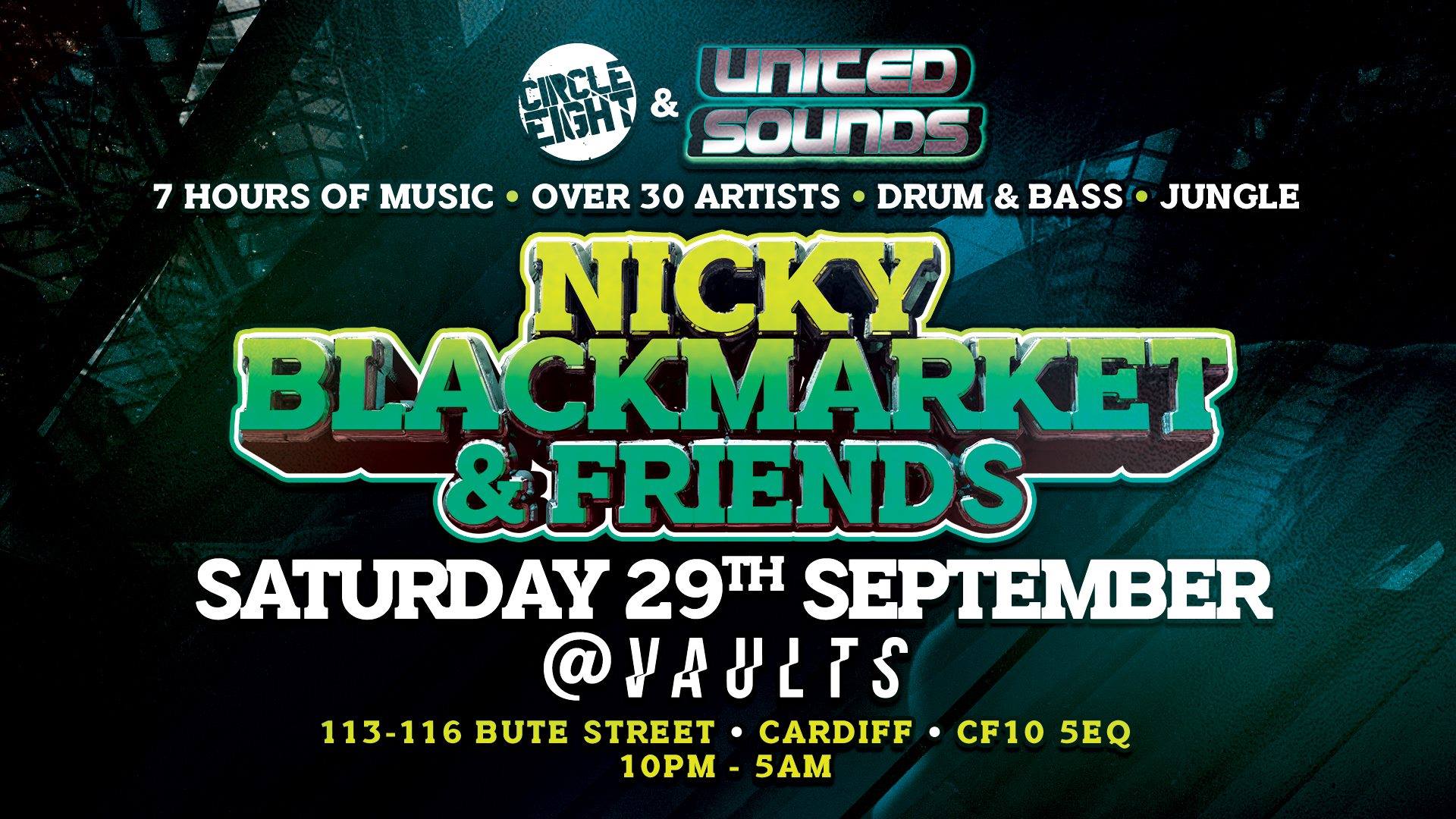 NICKY BLACKMARKET & FRIENDS at VAULTS, Cardiff on 29th Sep 2018 | Fatsoma