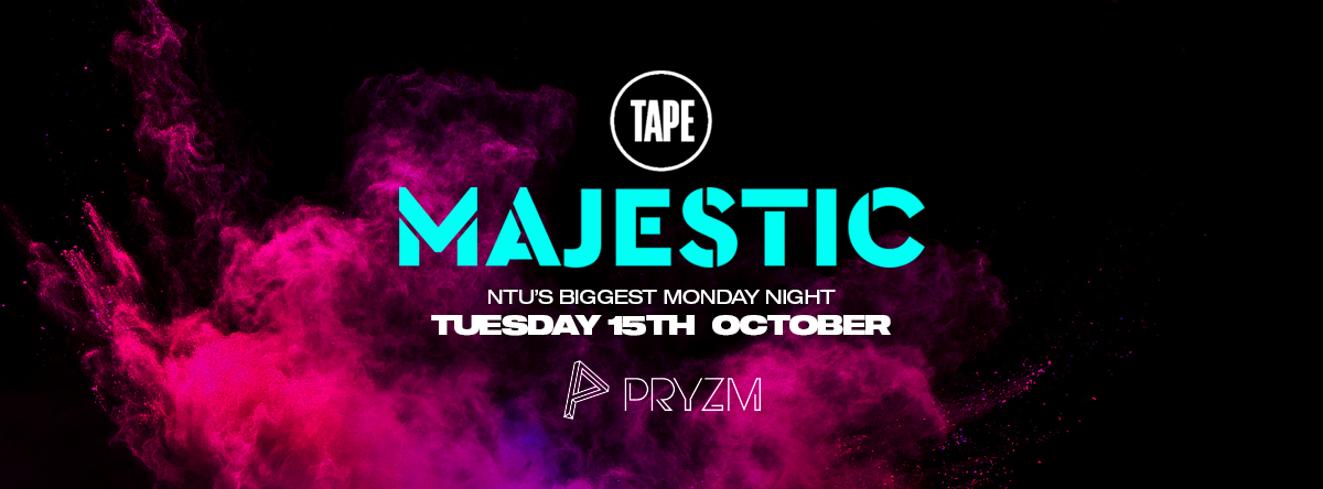 Tape Tuesdays - Majestic Dj Set - NTU's Biggest Tuesday Night at PRYZM ...