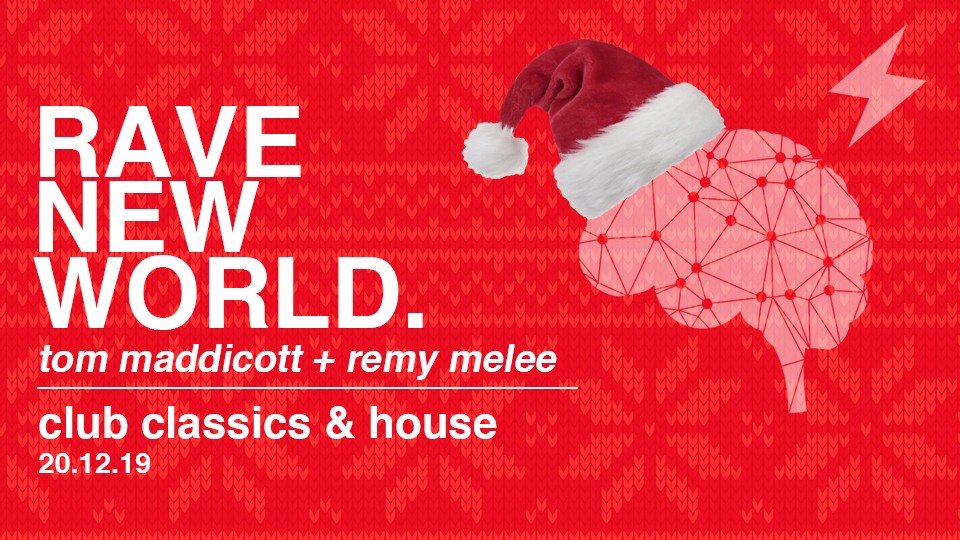 Rave New World - 80's to 00's Club Classics! at Moles, Bath on 20th Dec ...