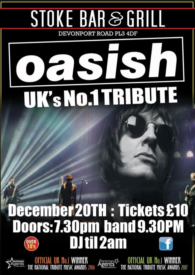 OASISH! EUROPE’S No1 OASIS TRIBUTE! at The Stoke Bar & Grill, Plymouth on 20th Dec 2019 | Fatsoma