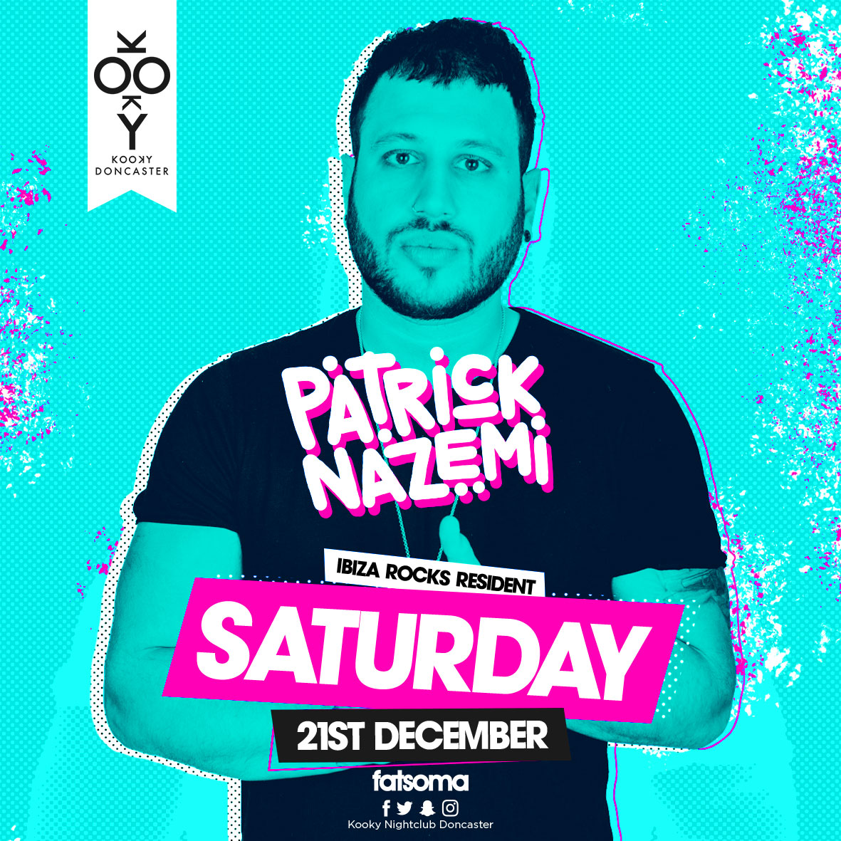 Patrick Nazemi (Ibiza Rocks) LIVE ! at Kooky Nightclub Doncaster ...