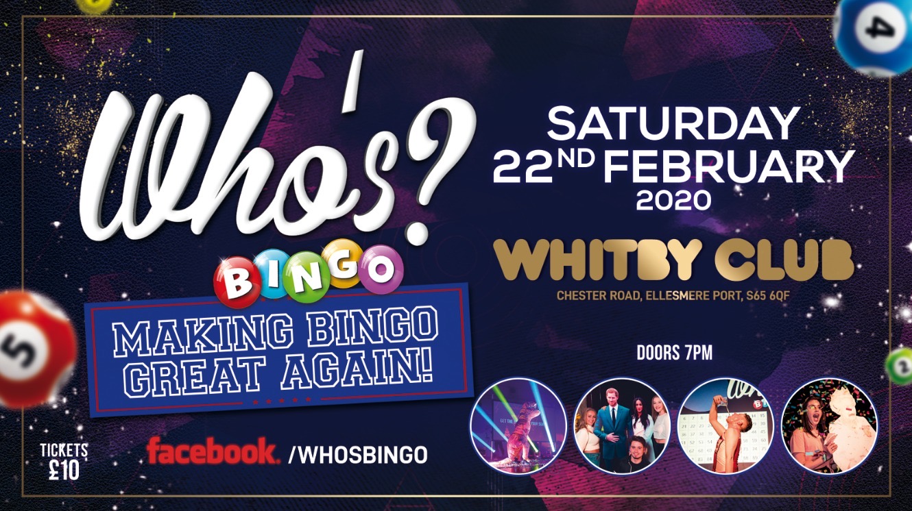 Who's? Bingo, Ellesmere Port - Sat 22nd Feb at Whitby Sports & Social ...