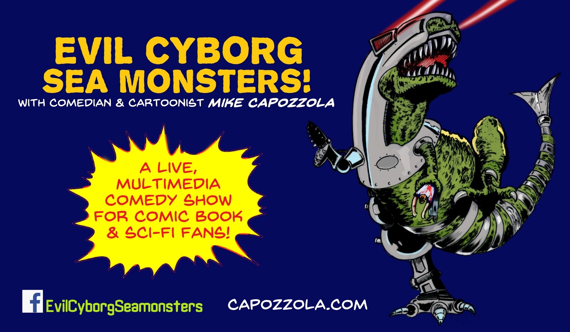 Mike Capozzola : Evil Cyborg Sea Monsters (Family Show) at Square One ...
