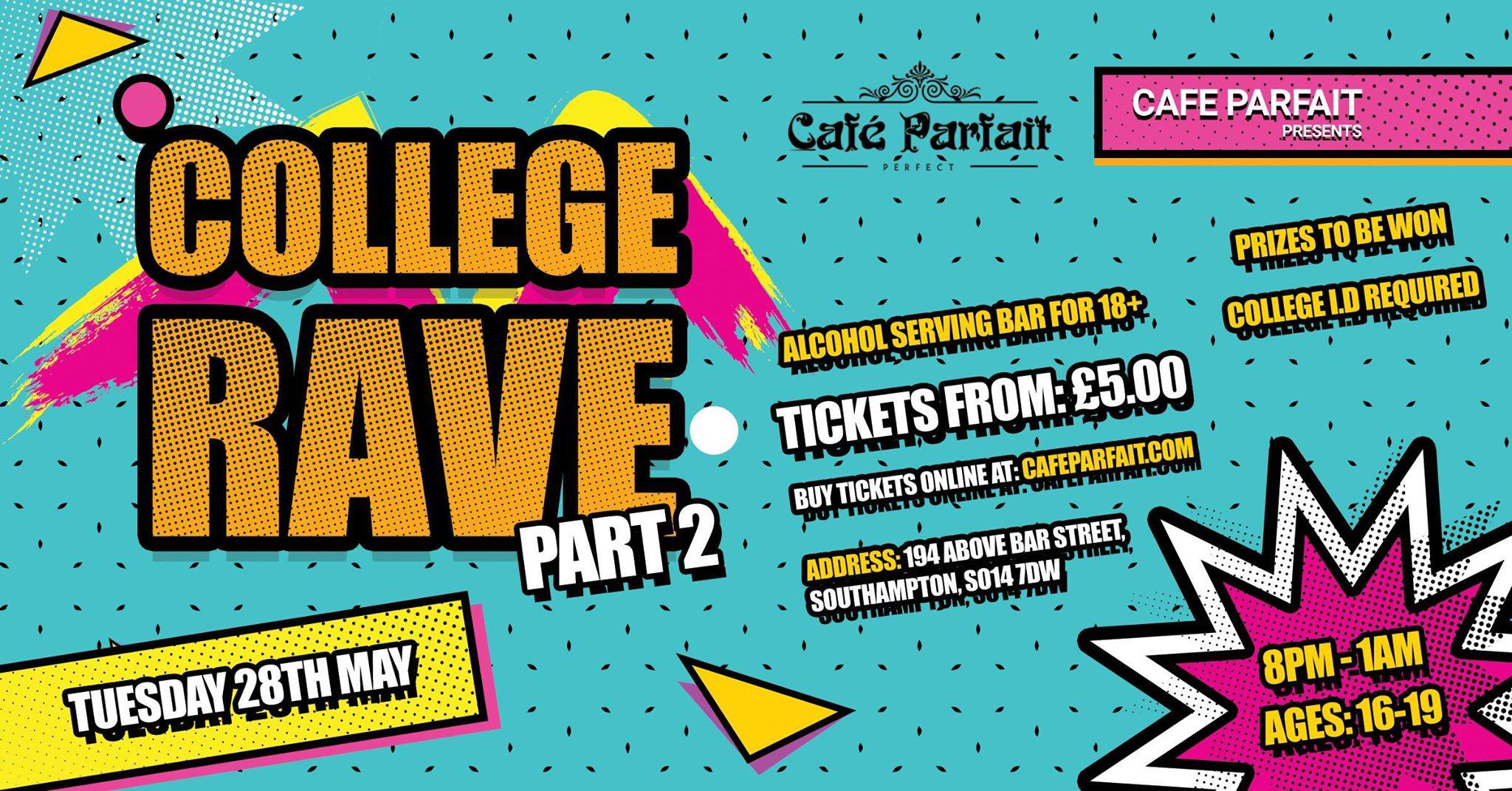 Half Term College Rave at Café Parfait, Southampton on 28th May 2019 ...