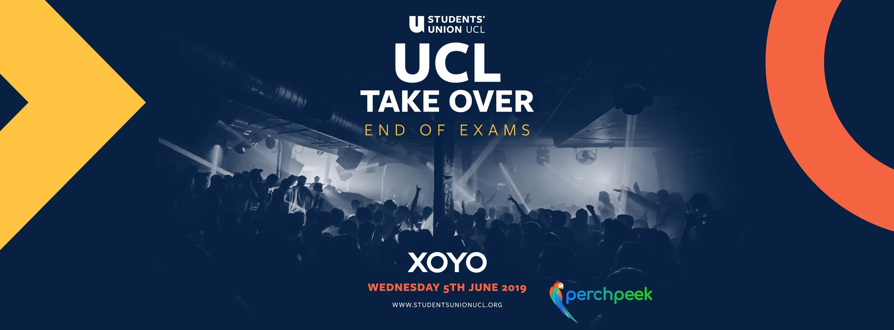 XOYO Take Over - UCL End Of Exams Rave | June at XOYO, London on 5th ...