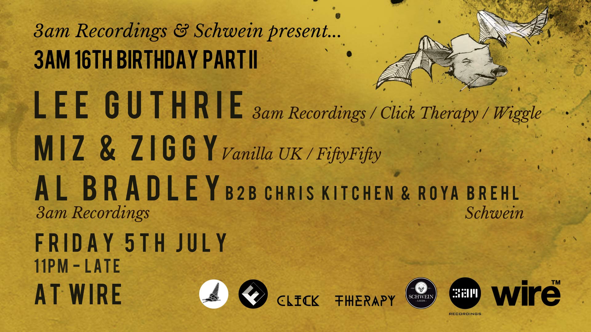 3am & Schwein Pres. 3am Recordings 16th Birthday Pt.2 at Wire, Leeds on ...