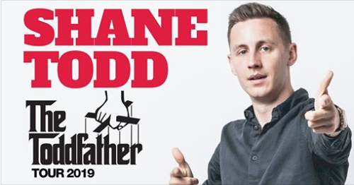 Shane Todd 'The Toddfather' Tour - Newry, on sale NOW! at The Bank ...