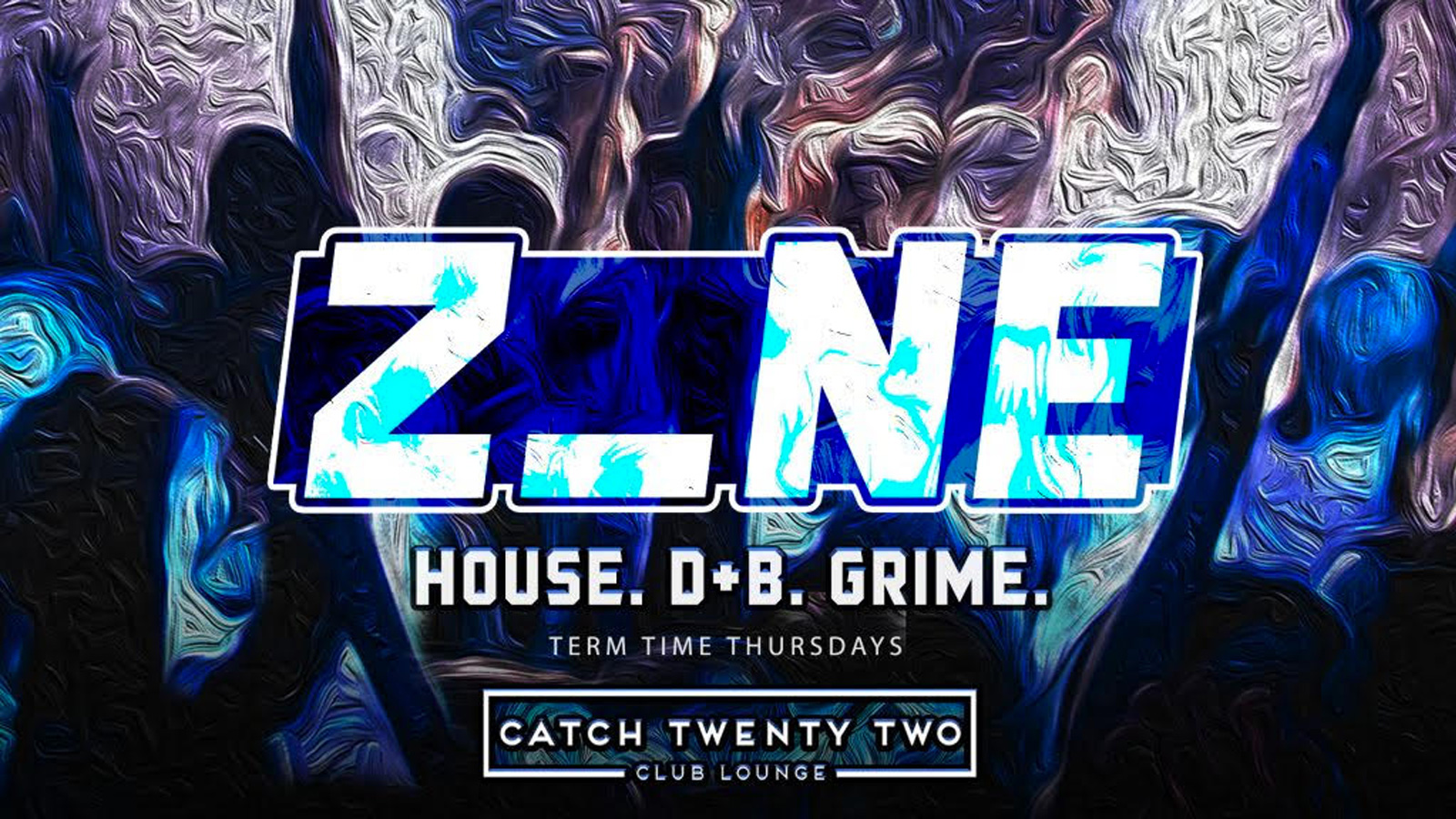 Zone | Catch Twenty Two at Catch Twenty Two, Coventry on 19th Sep 2019 ...