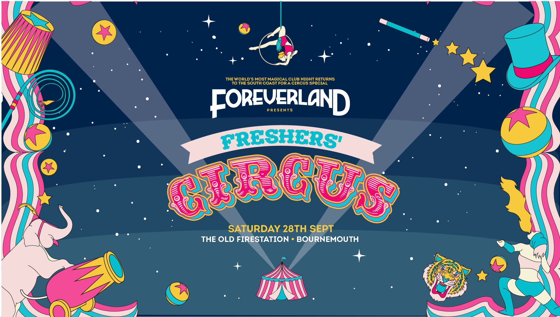 Foreverland: Bournemouth Freshers Circus at The Old Fire Station ...