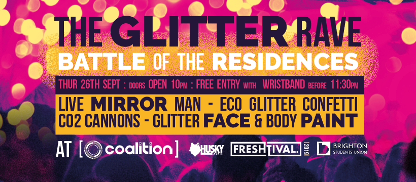 Glitter Rave: Battle of Residences @ Coalition at Coalition, Brighton ...