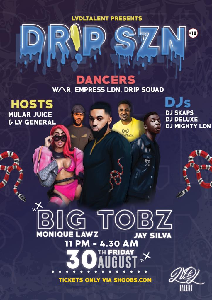 DRIP SZN at PARADISE 65 , London on 30th Aug 2019 | Fatsoma