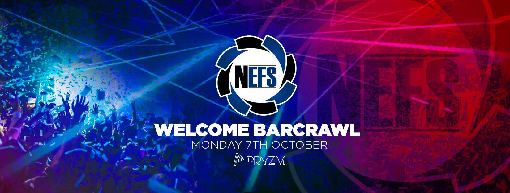 NEFS Welcome Bar Crawl at PRYZM, Nottingham on 7th Oct 2019 | Fatsoma