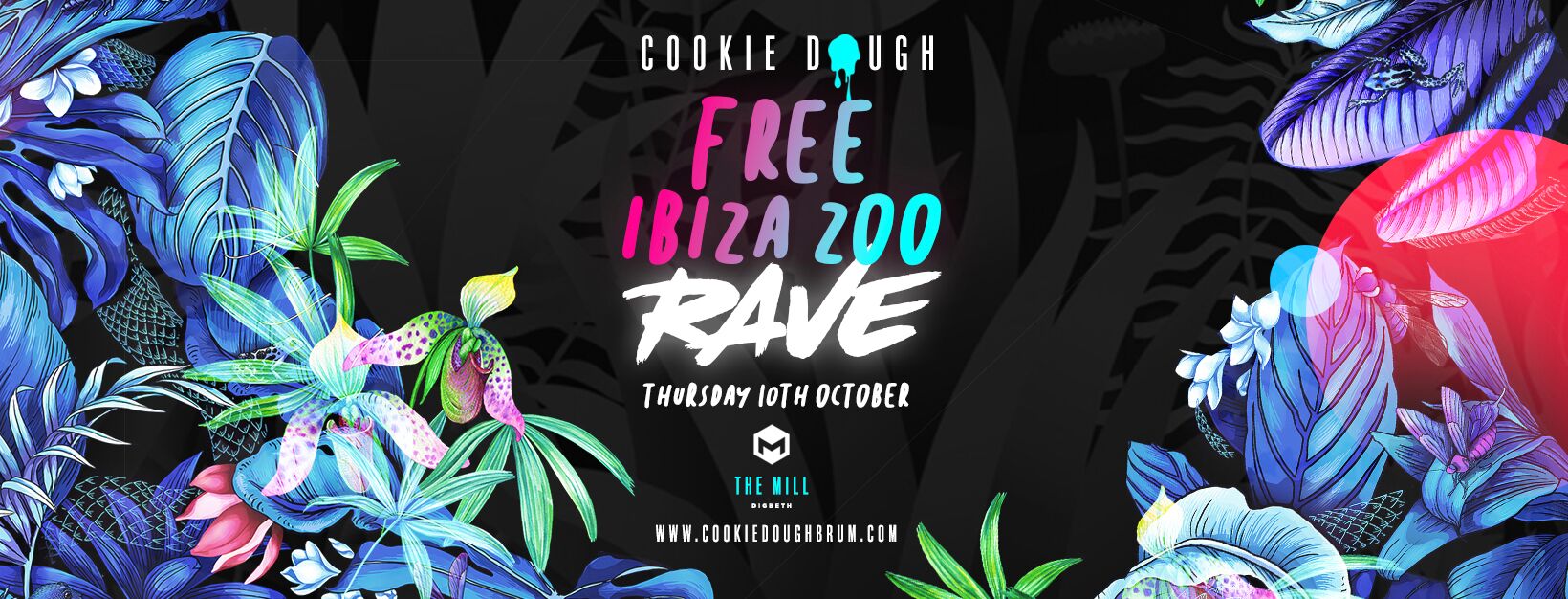 [FINAL TICKETS LEFT] Cookie Dough FREE Ibiza Zoo Rave - The Mill! at ...