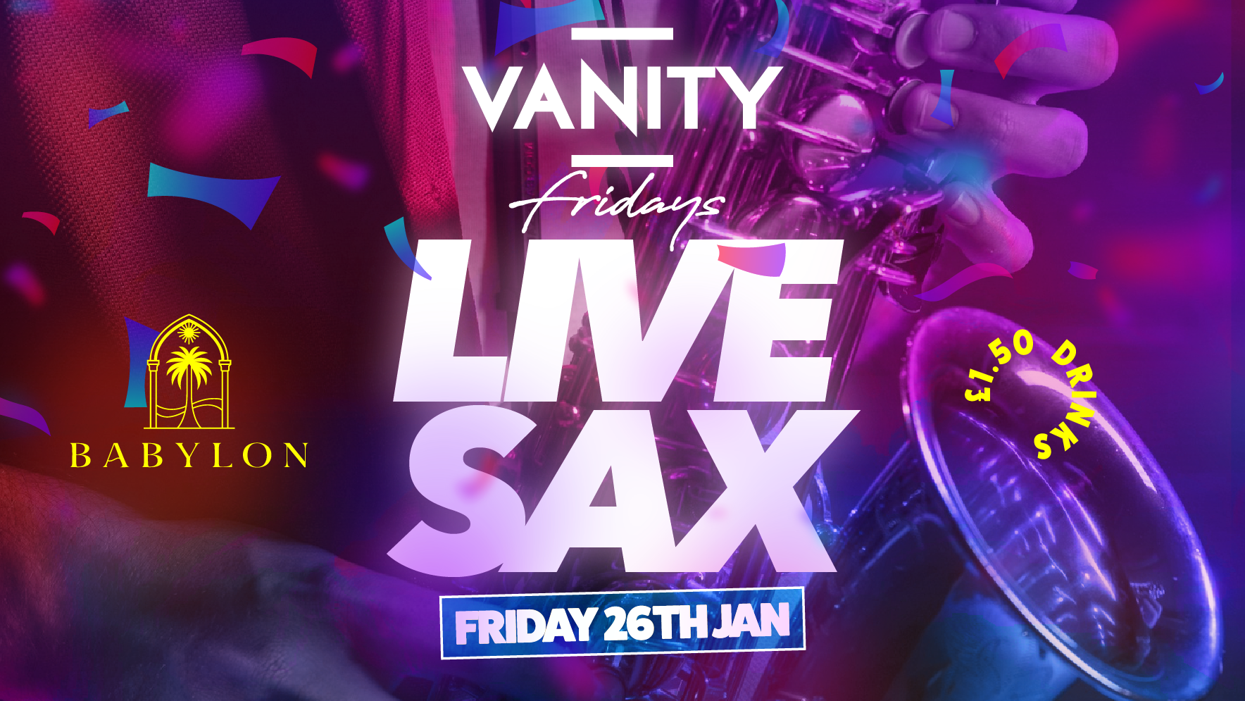 VANITY Fridays - LIVE SAX with GAV on SAX - TICKETS AVAILABLE ON THE ...