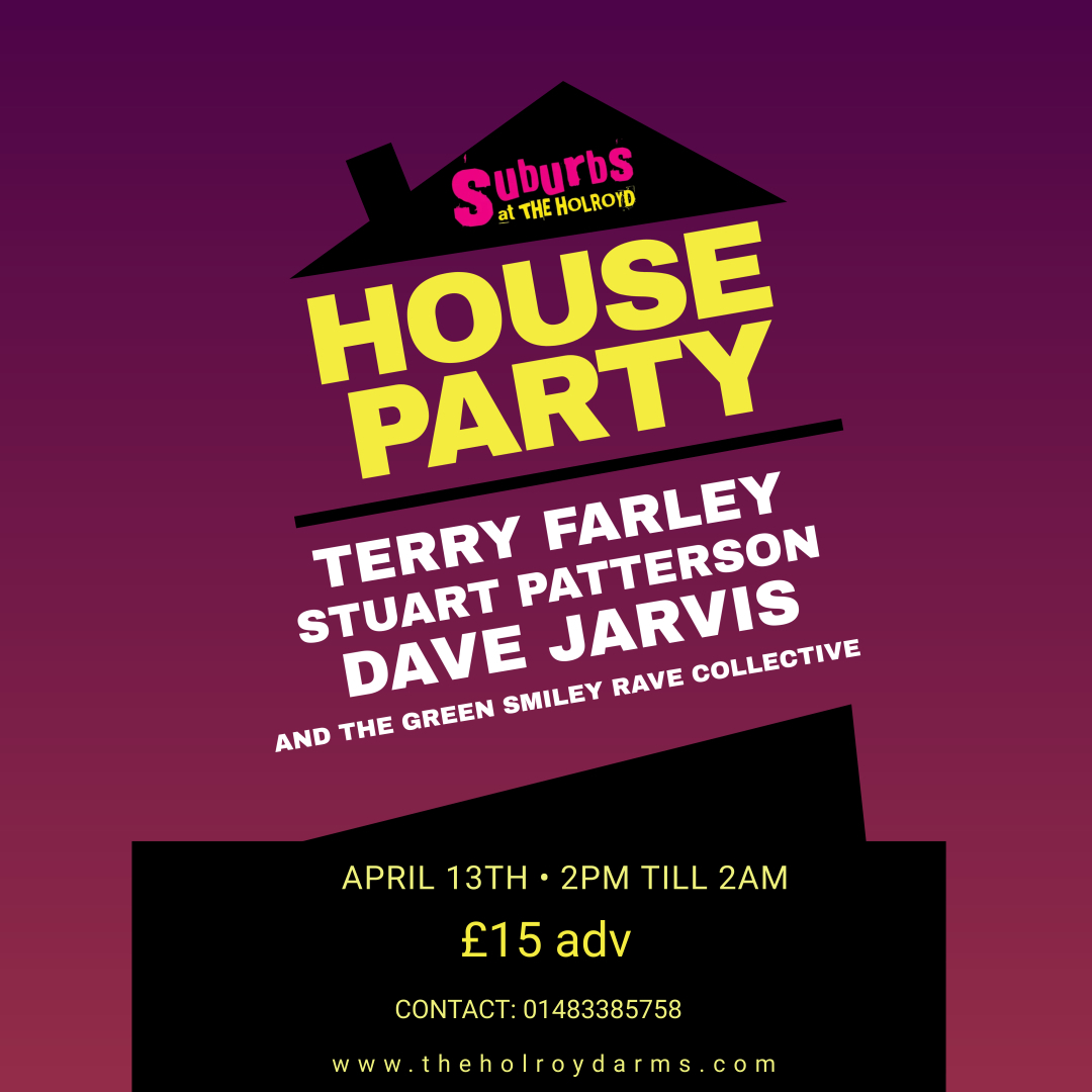 House Party at Holroyd Arms, Guildford on 13th Apr | Fatsoma