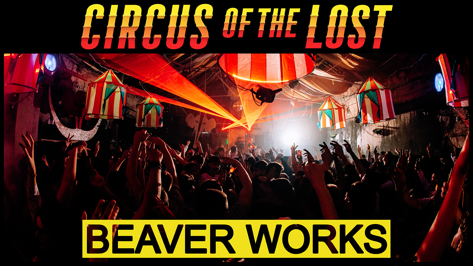 Circus of the Lost at BEAVER WORKS, Leeds on 2nd Mar | Fatsoma