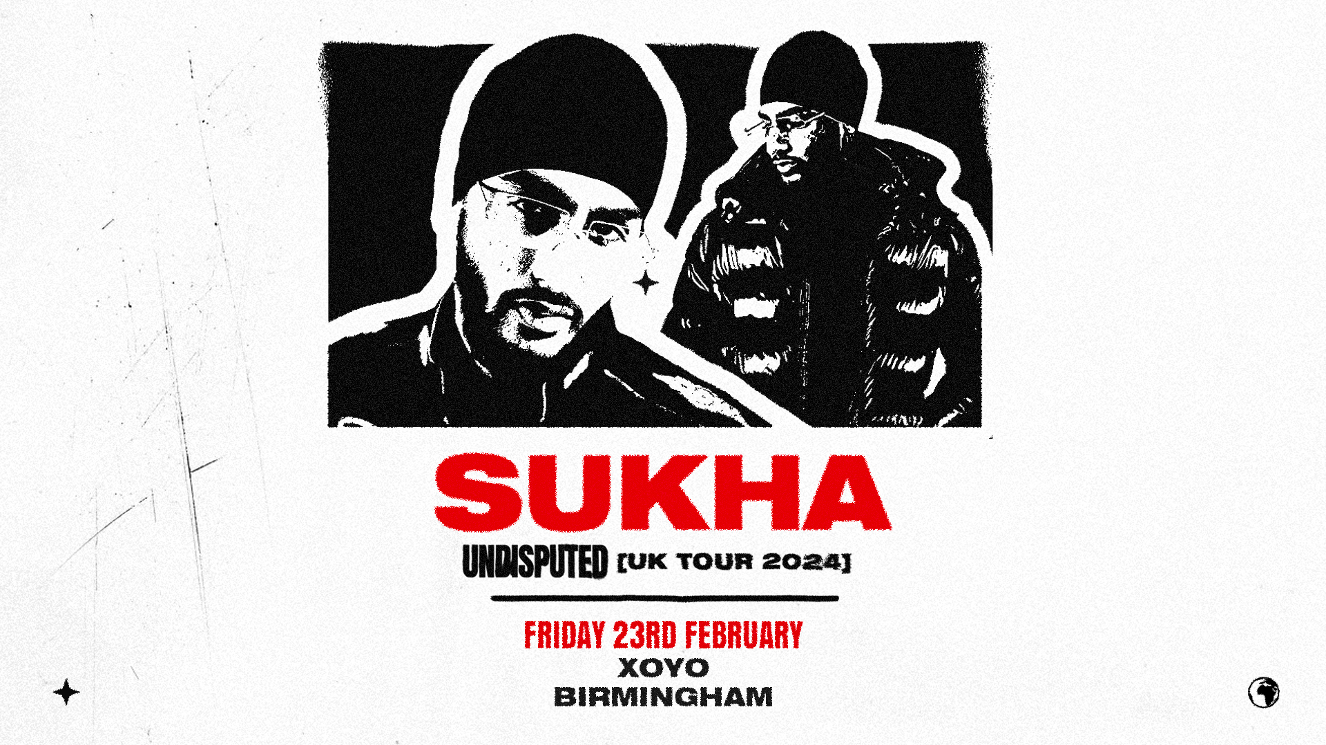 SUKHA | "The Undisputed Tour" | BIRMINGHAM [LAST 50 TICKETS!] at XOYO ...