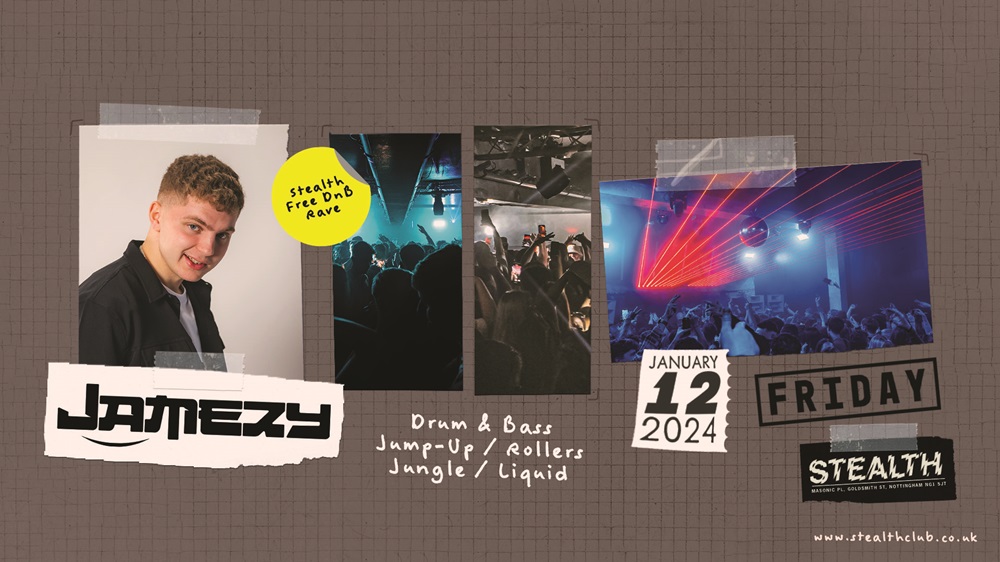 Stealth FREE DnB Rave with JAMEZY (Nottingham) at Stealth, Nottingham ...