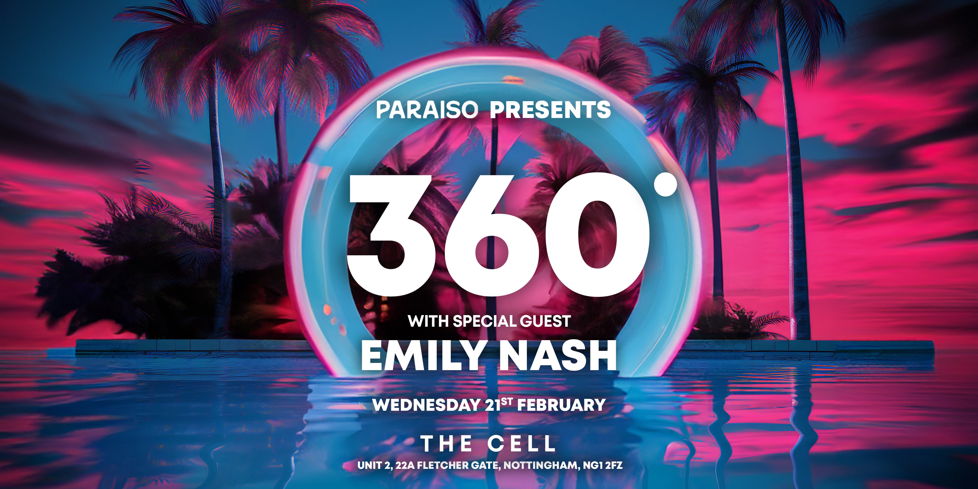 PARAISO 360 EXPERIENCE- FT. EMILY NASH at The Cell, Nottingham on 21st ...