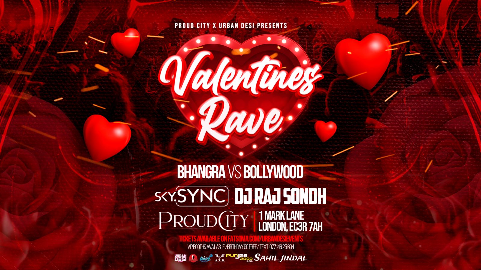 VELENTINE RAVE ( BHANGRA V BOLLYWOOD) at Proud City, London on 14th Feb ...