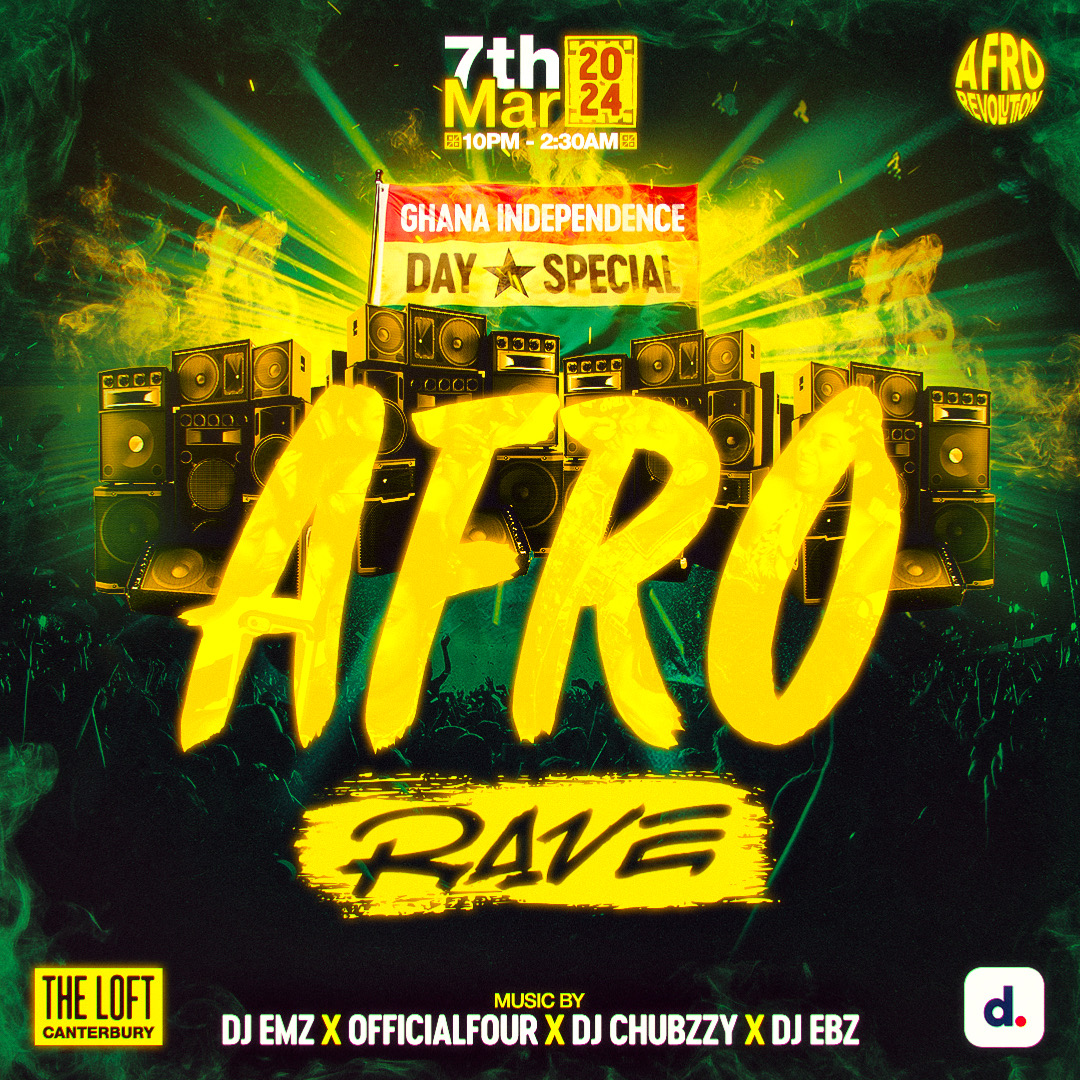 AFRO RAVE (Ghana Independence Special) at The Loft, Canterbury on 7th ...