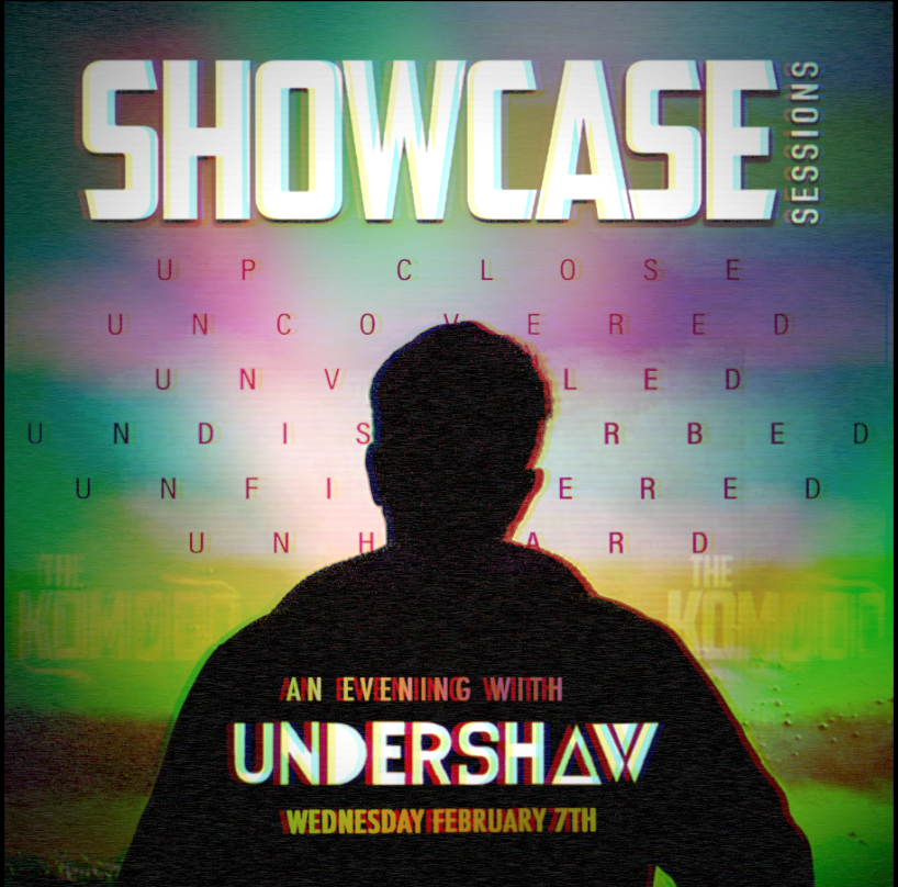 Showcase Sessions | Undershaw | Free Event at The Komodo, Lincoln on ...