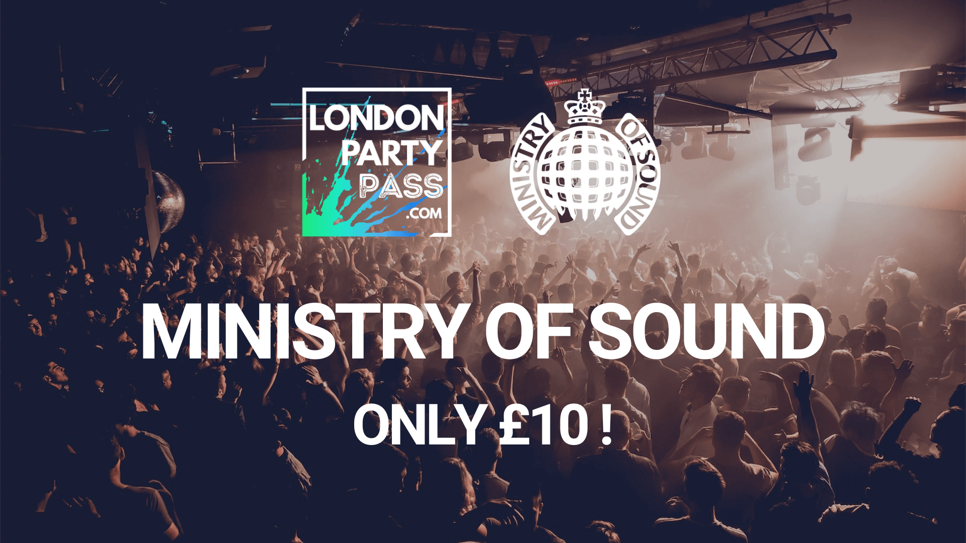 MoS - London Party Pass - Ministry of Sound at Ministry of Sound ...