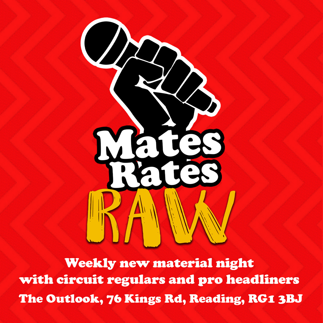 Mates Rates Comedy Raw at The Outlook, Reading on 1st Apr | Fatsoma