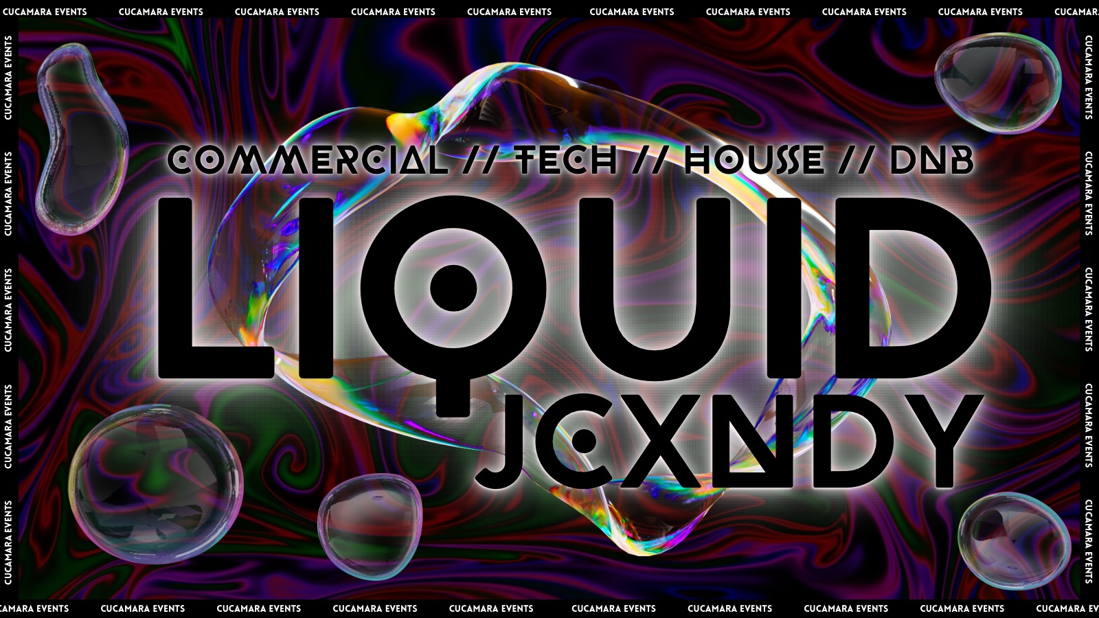 💧LIQUID💧- DJ JCXNDY at Cucamara, Nottingham on 19th Mar | Fatsoma
