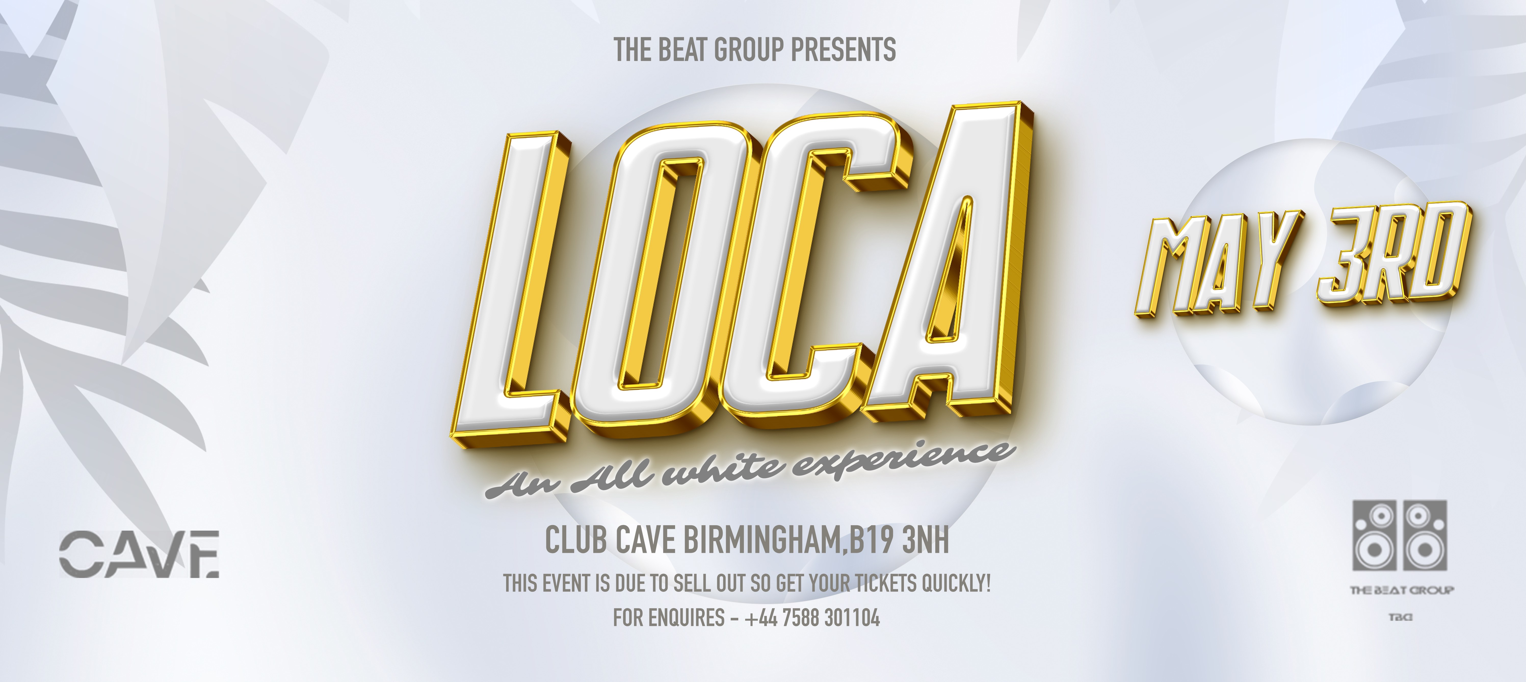 LOCA - AN ALL WHITE EXPERIENCE at Cave, Birmingham on 3rd May | Fatsoma