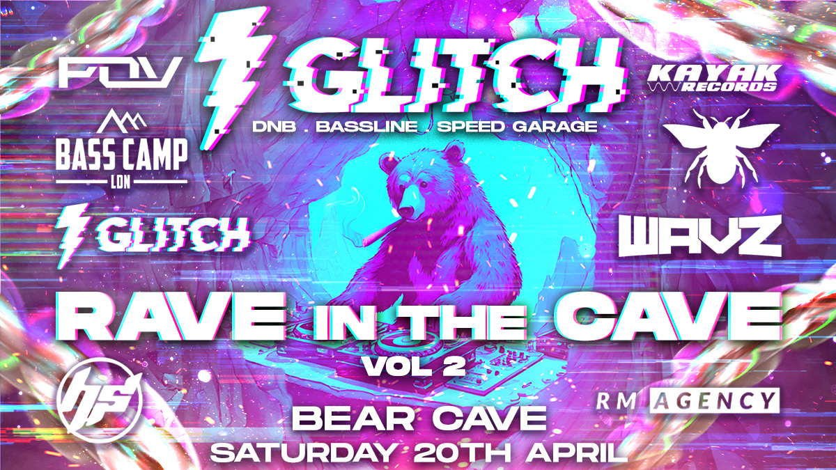 GLITCH DNB - RAVE IN THE CAVE VOL 2. (Battle of the Brands) at Bear ...