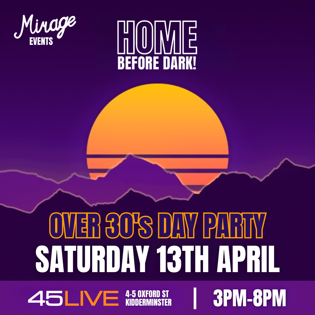 Home Before Dark - The Over 30’s Day Party at 45 Live Venue ...