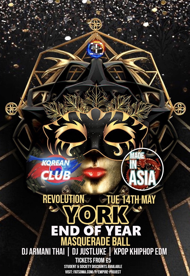 YORK Korean Club x Made In Asia Masquerade Ball with DJ ARMANI THAI ...