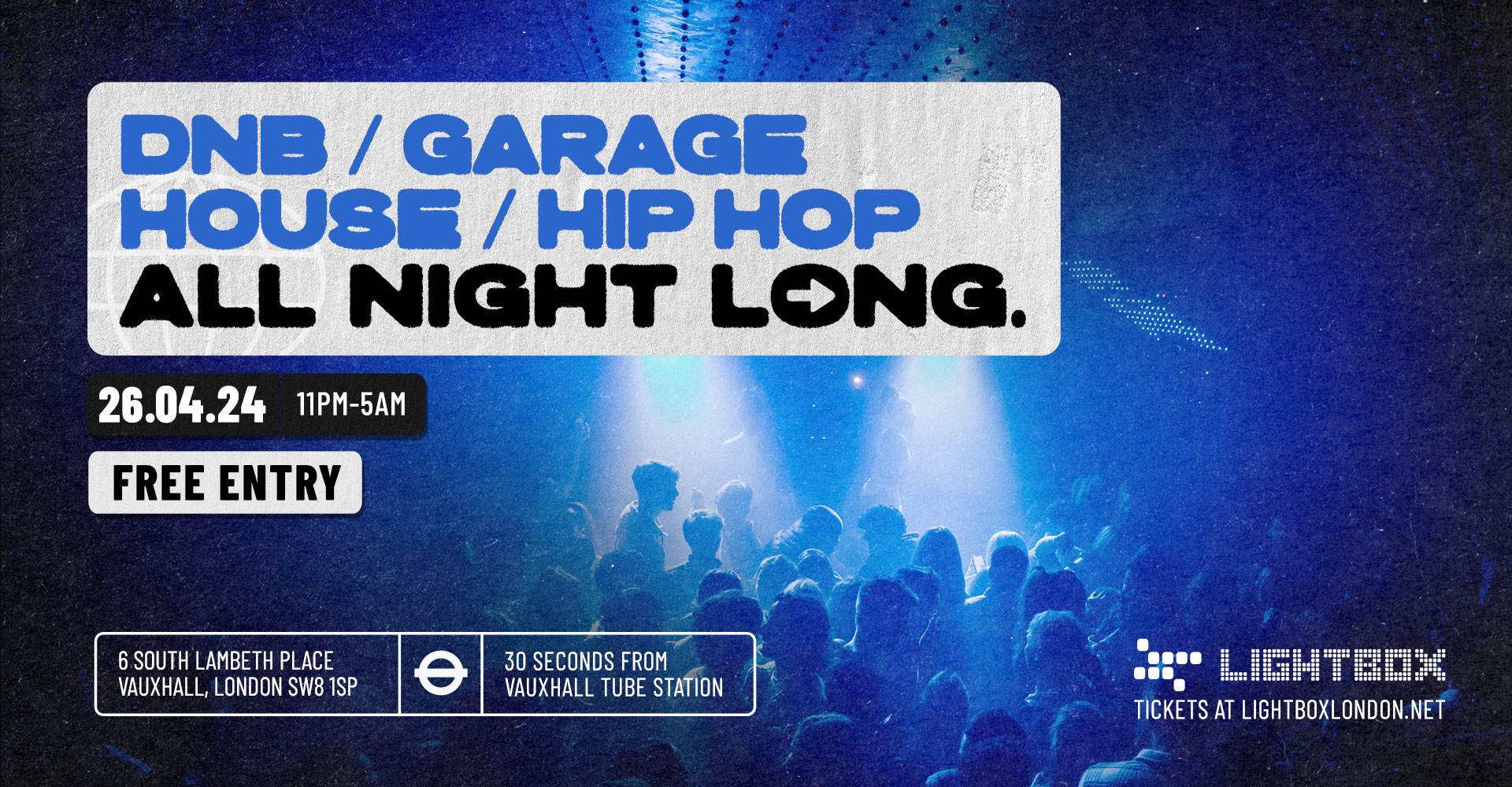 All Night Long - DNB / GARAGE / HIP HOP / HOUSE! - Free Entry at Lightbox, London on 26th Apr ...