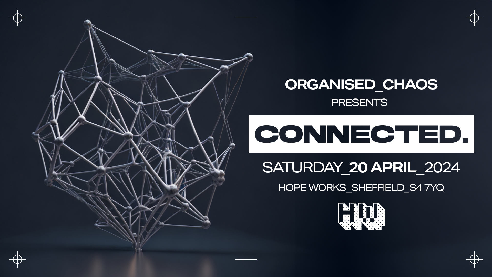 Connected x Hope Works | Launch Party | 20th April at Hope Works ...