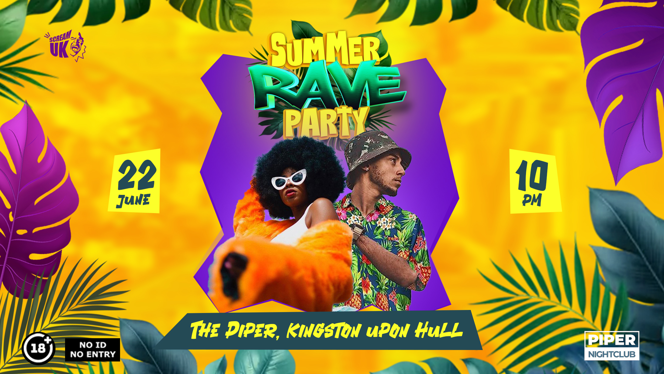 SCREAM HULL SUMMER RAVE at The Piper, Kingston upon Hull on 22nd Jun ...