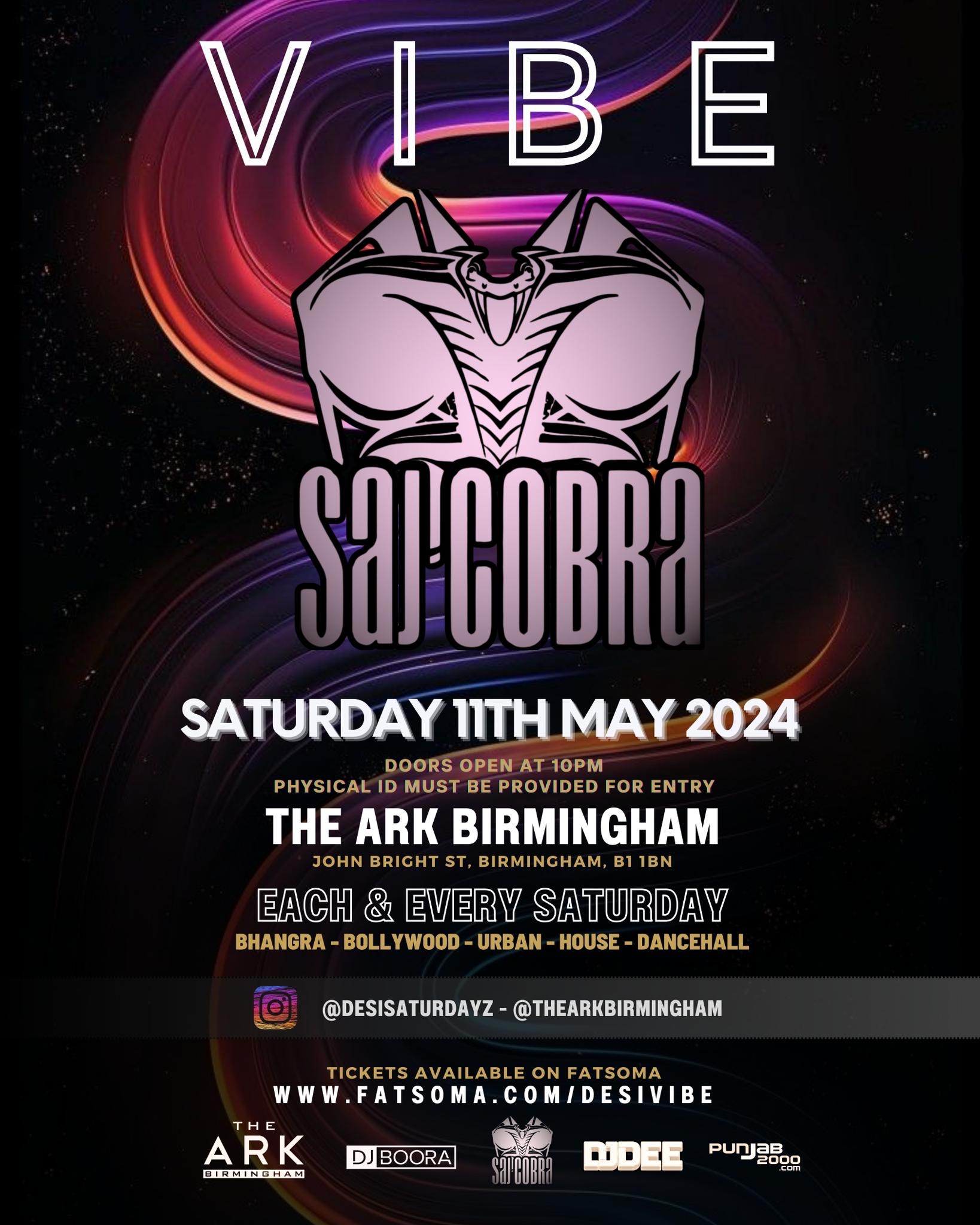 SAJ COBRA live at The ARK Birmingham, Birmingham on 11th May | Fatsoma