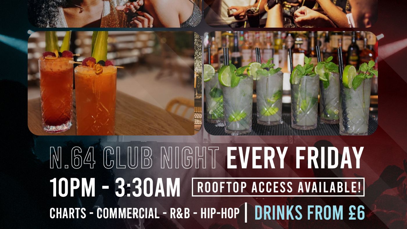 N.64 CLAPHAM CLUB NIGHT EVERY FRIDAY at SIXTY/FOUR Cocktail Bar, London ...