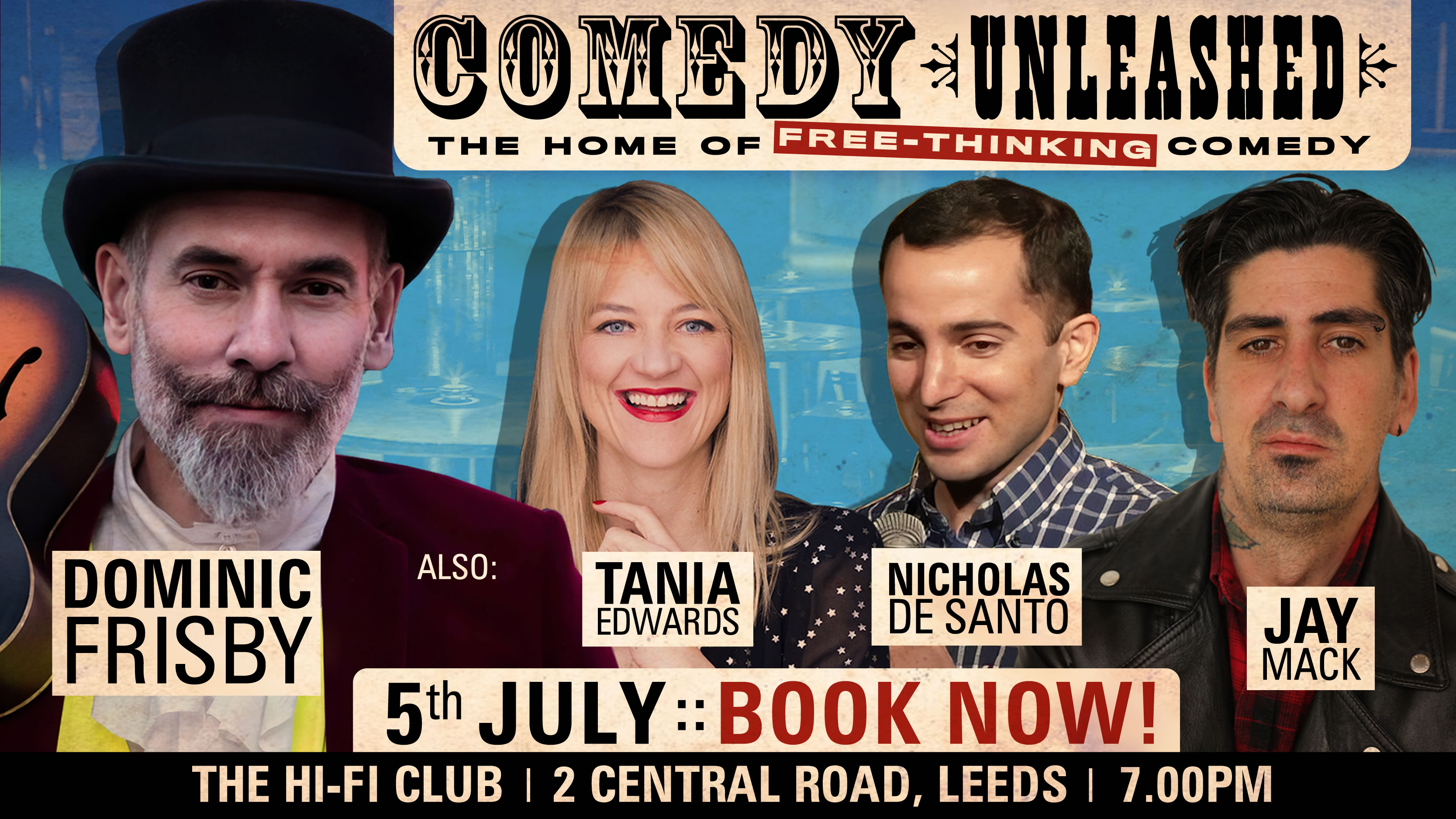 Comedy Unleashed with Dominic Frisby, Nicholas de Santo, Tania Edwards & Jay Mack at The HiFi ...