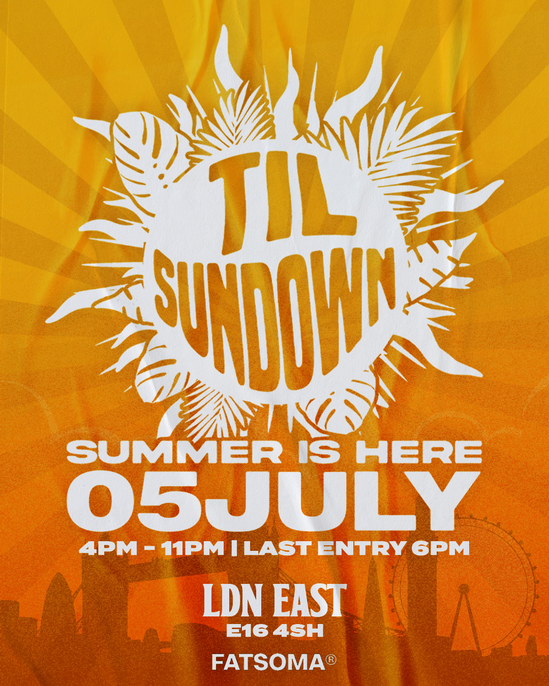 TIL' SUNDOWN: THE LONDON DAY PARTY - THE FINALE at Ldn East, London on ...