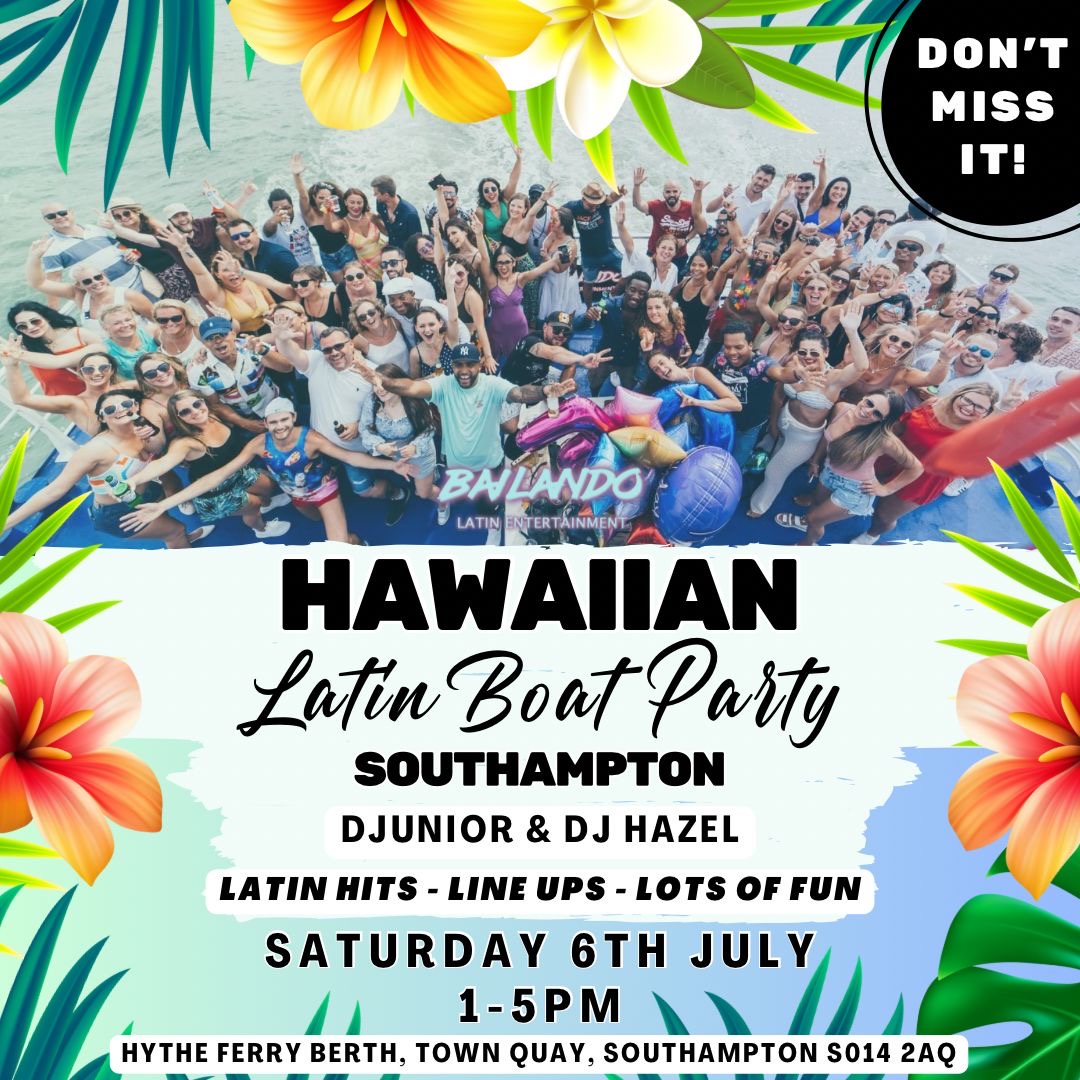 LATIN BOAT PARTY Southampton - Hawaiian Themed 🌺 at Terminal 2 ...